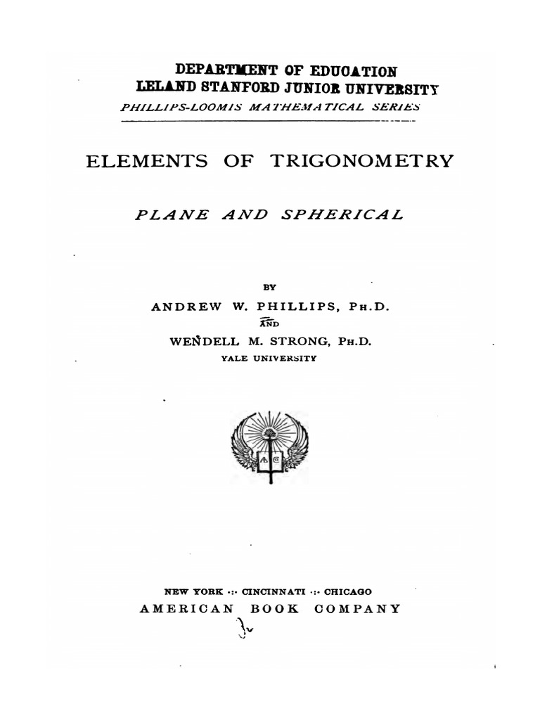 A. W. Phillips, W. M. Armstrong - Elements of Trigonometry - Plane and ...