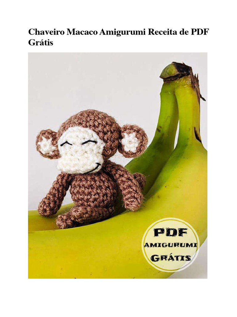 Chaveiro Macaco Amigurumi Receita de PDF Gratis | PDF | Orelha | Crochê