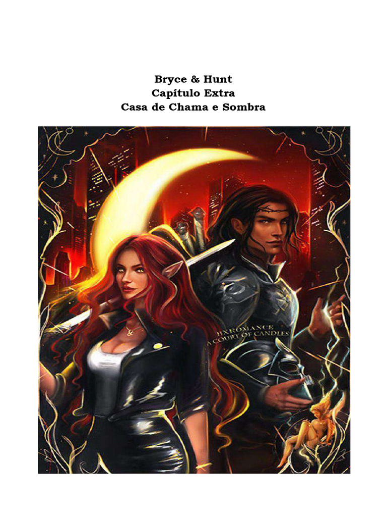 Bryce e Hunt - Capítulo Extra - Sarah J. Maas - Casa de Chama e Sombra - Cidade Da Lua Crescente ...