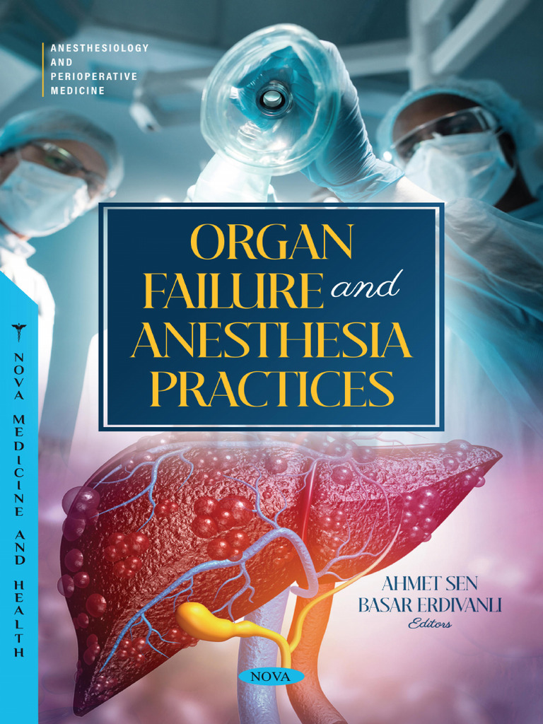 Organ Failure and Anesthesia Practices (Mar 1, 2024) - (B0CX56M7ZW) - (Nova Science Publishers ...
