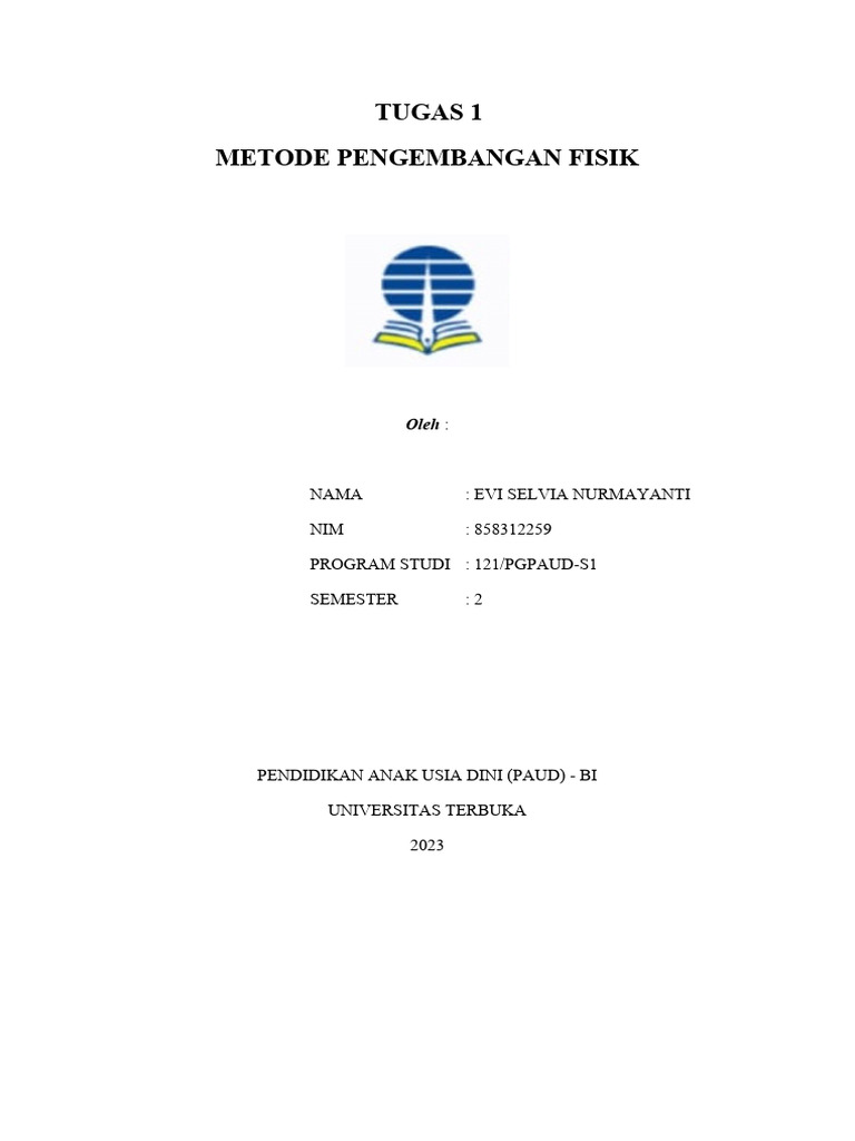 Tugas 1 Metode Pengembangan Fisik 4202 Evi Selvia Nurmayanti 858312259 | PDF