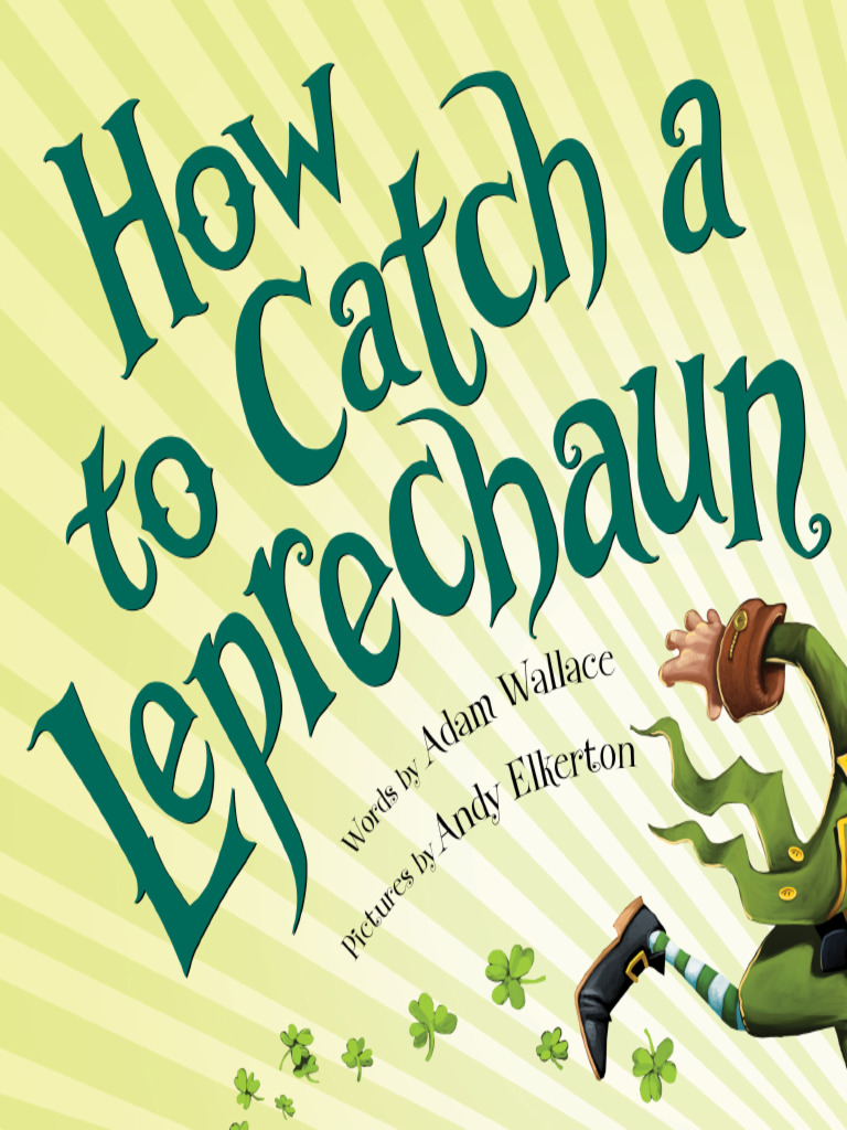 How To Catch A Leprechaun | PDF