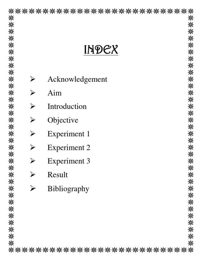 Index: Acknowledgement Aim Objective Experiment 1 Experiment 2 Experiment 3 Result Bibliography ...
