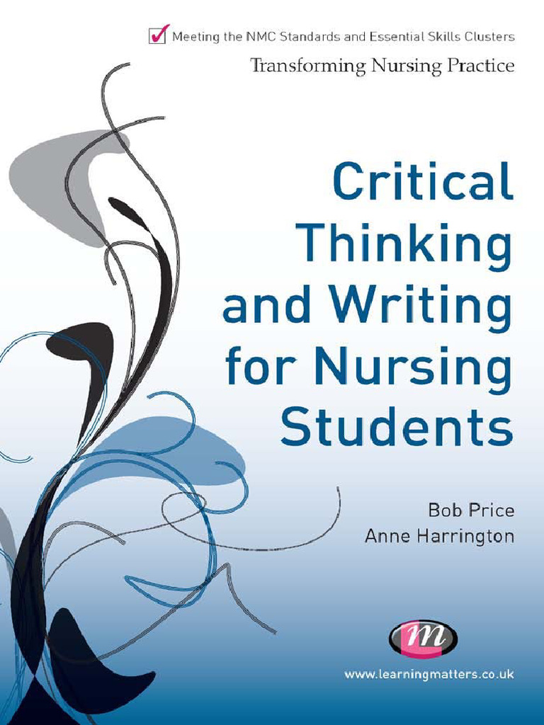 Bob Price, Anne Harrington-Critical Thinking and Writing For Nursing ... Bob Price, Anne Harrington-Critical Thinking and Writing For Nursing ...