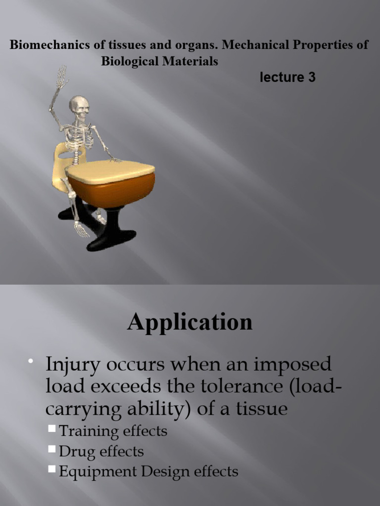 Biomechanics of Tissues and Organs. Mechanical Properties of Biological ...