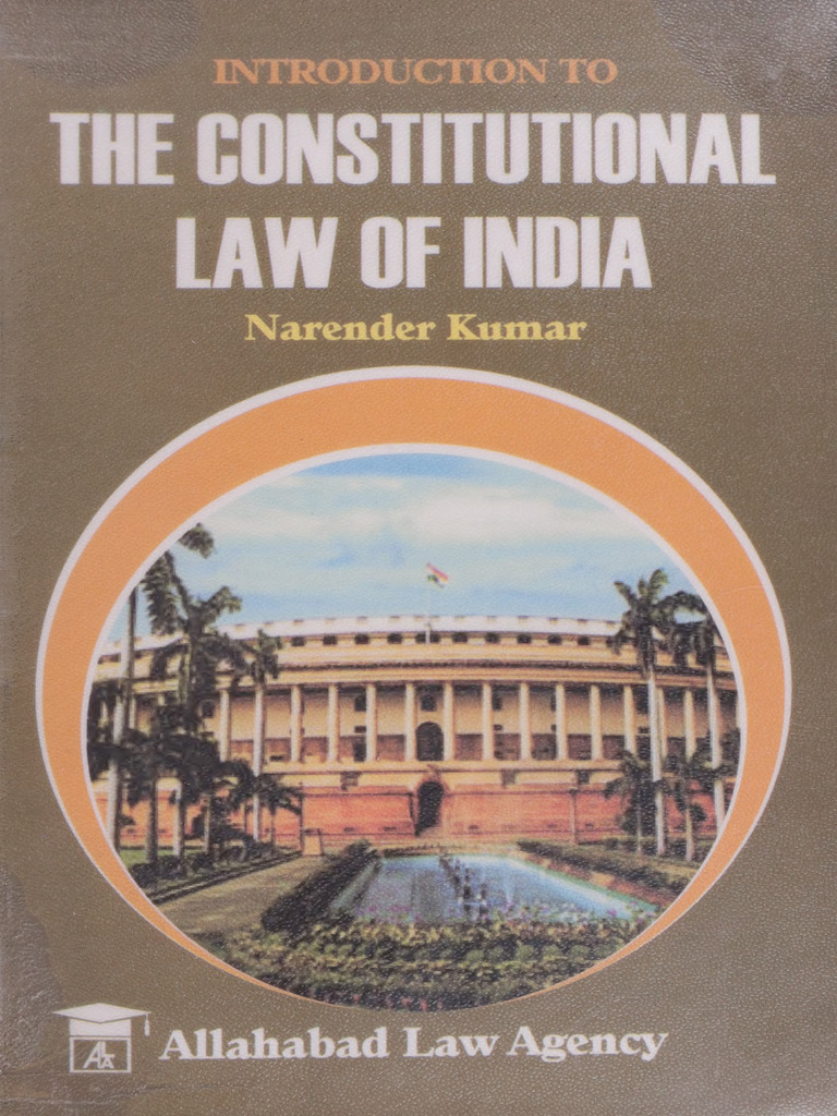 The Constitutional Law of India -- Dr. Narender Kumar -- 2009 ... The Constitutional Law of India -- Dr. Narender Kumar -- 2009 ...