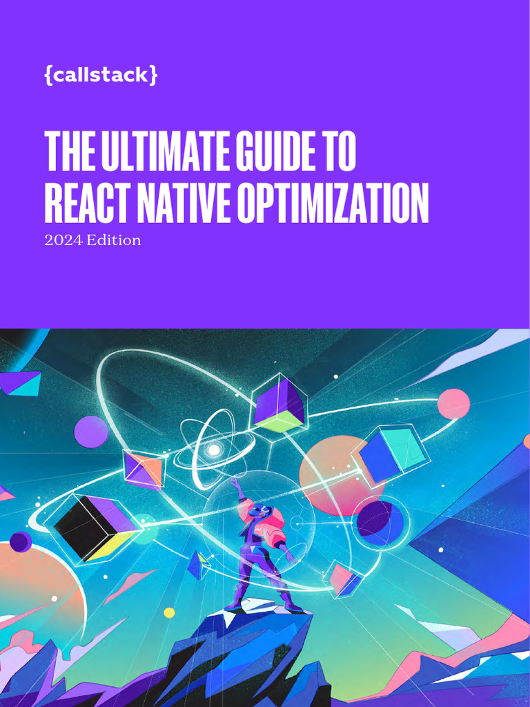 The Ultimate Guide To React Native Optimization 2024 Edition | PDF ...