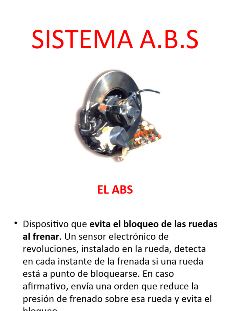 ABS inicio.ppt (1) | PDF | Sistema de freno antibloqueo | Vehículos