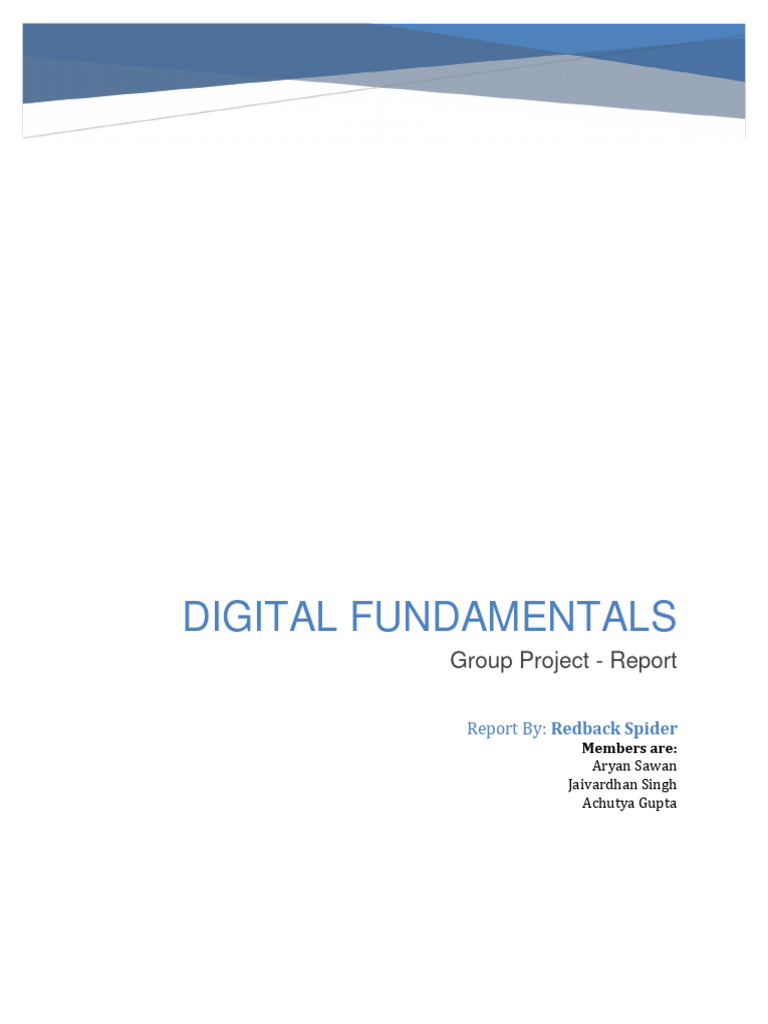 Digital Fundamentals - Group Project - Report - Redback Spider | PDF | Computer Engineering ...