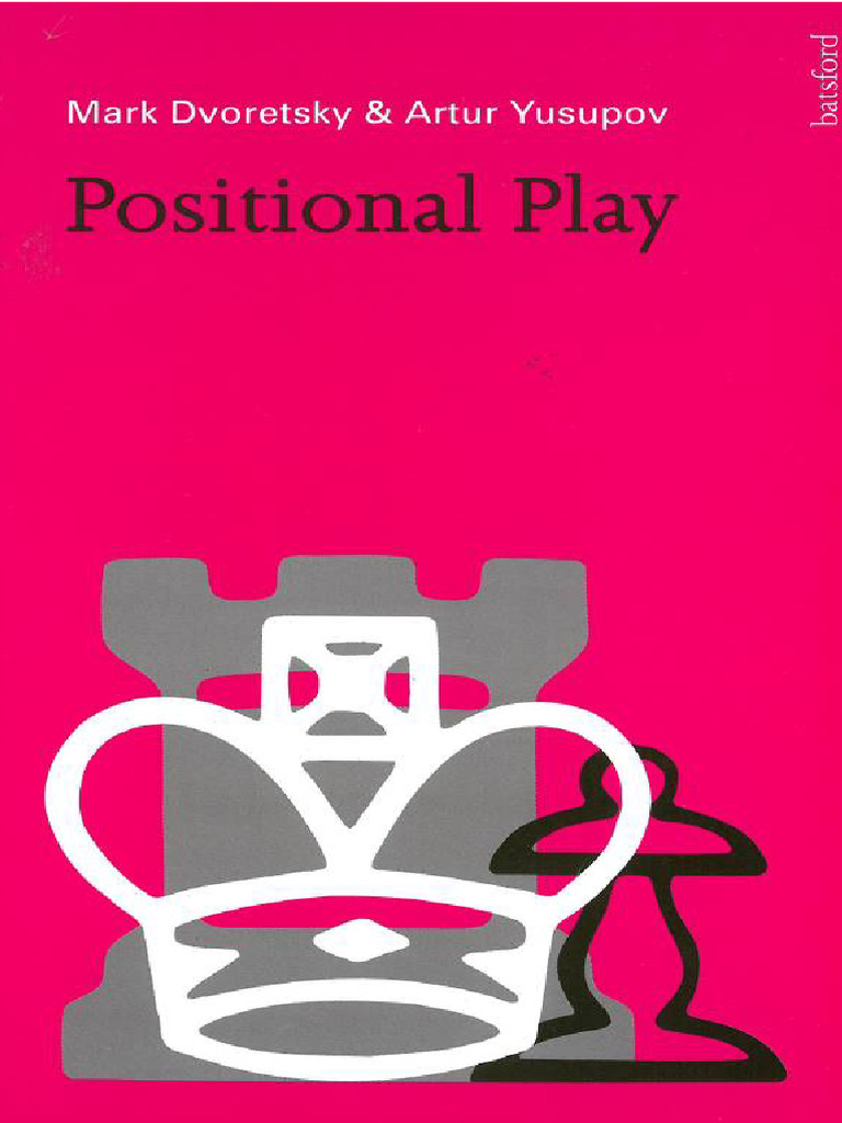Dvoretsky & Yusupov - Positional Play | PDF