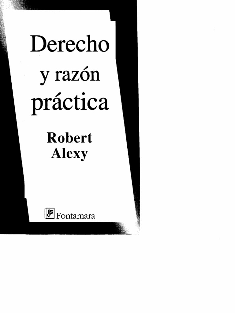 Derecho y Razón Robert Alexy | PDF | Teoría | Moralidad