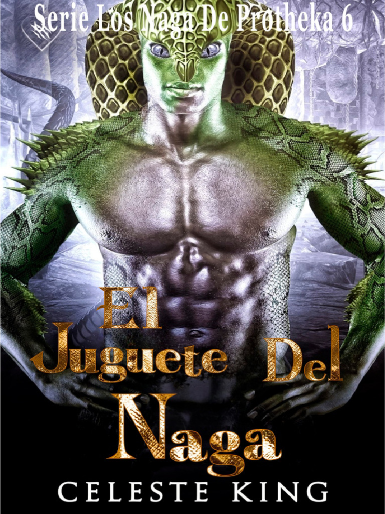 El Juguete Del Naga (Serie Los Naga de Protheka) - Celeste King | PDF | Duendes