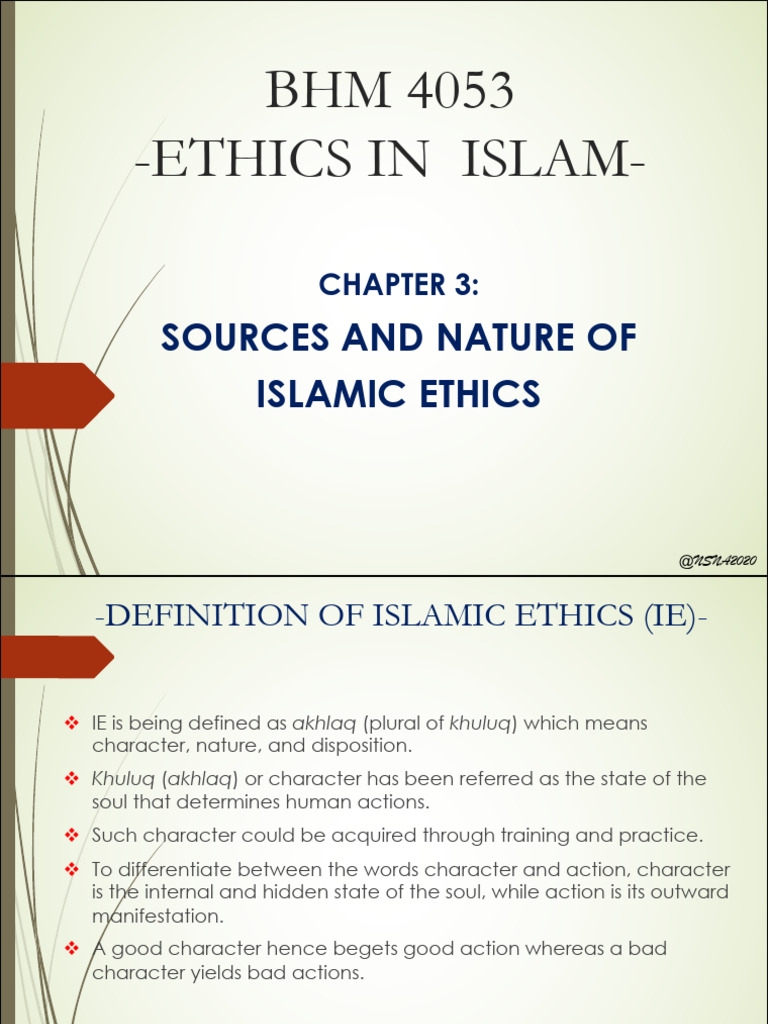BHM 4053 - CHAP 3 - Sources and Nature of IE | PDF | Islamic Ethics | Virtue