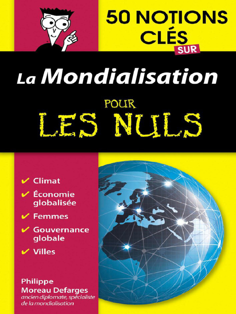 50 Notions Clés Sur La Mondialisation Pour Les Nuls (Philippe Moreau ...