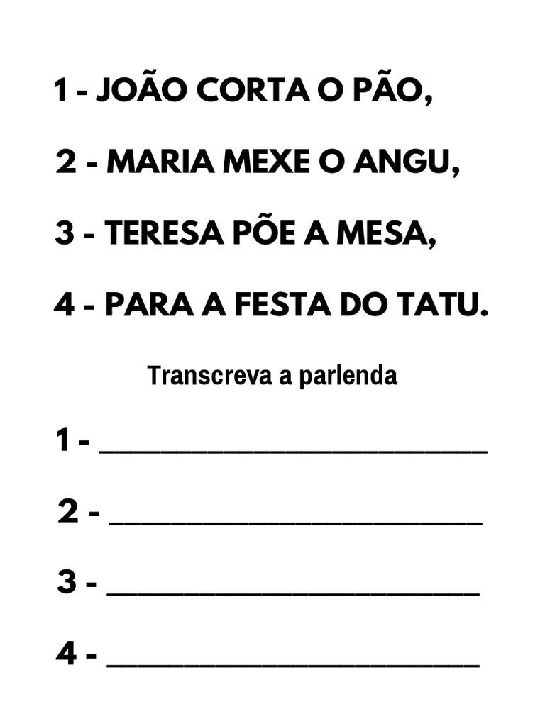 João Corta o Pão, Maria Mexe o Angu, Teresa Põe A Mesa, para A Festa Do ...