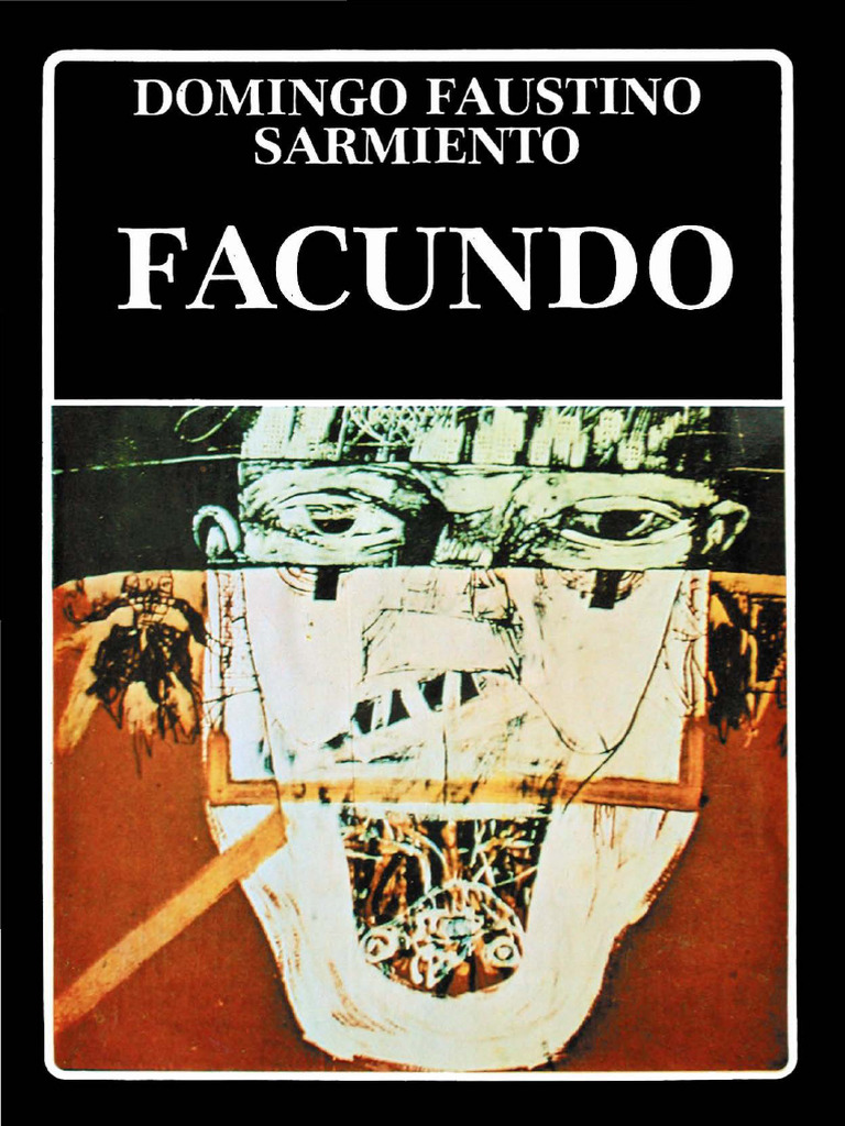 Sarmiento Facundo | PDF | Ideologías | Conocimiento