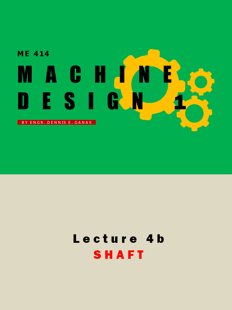 Me414 Lecture 4b Shaft | PDF | Bending | Stress (Mechanics)