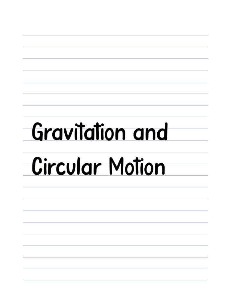 Gravitation and Circular Motion Unsolved | PDF | Orbit | Mass