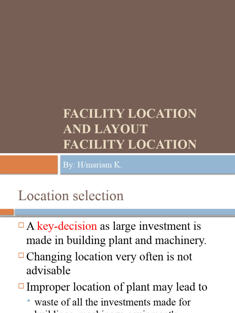 CH 3 Part 3 Faility Location and Layout Own | PDF | Human Factors And ...