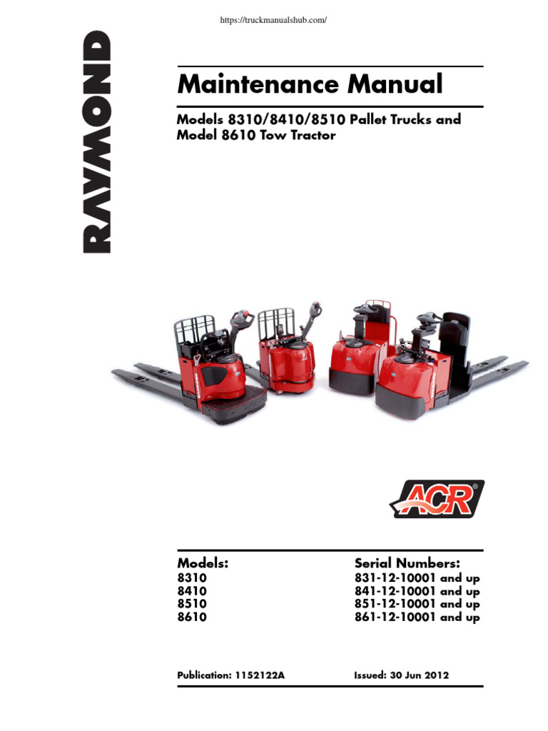 Raymond Models 8310 - 8410 - 8510 Pallet Trucks and Model 8610 Tow ...