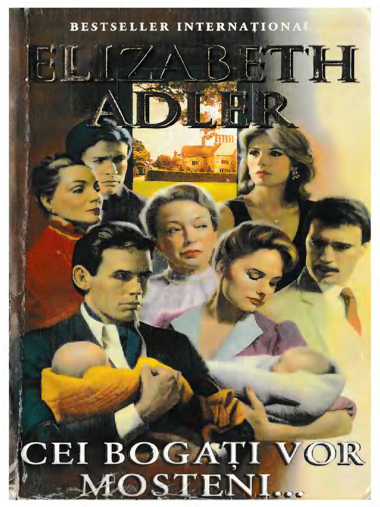 Elizabeth Adler - Cei Bogati Vor Mosteni | PDF