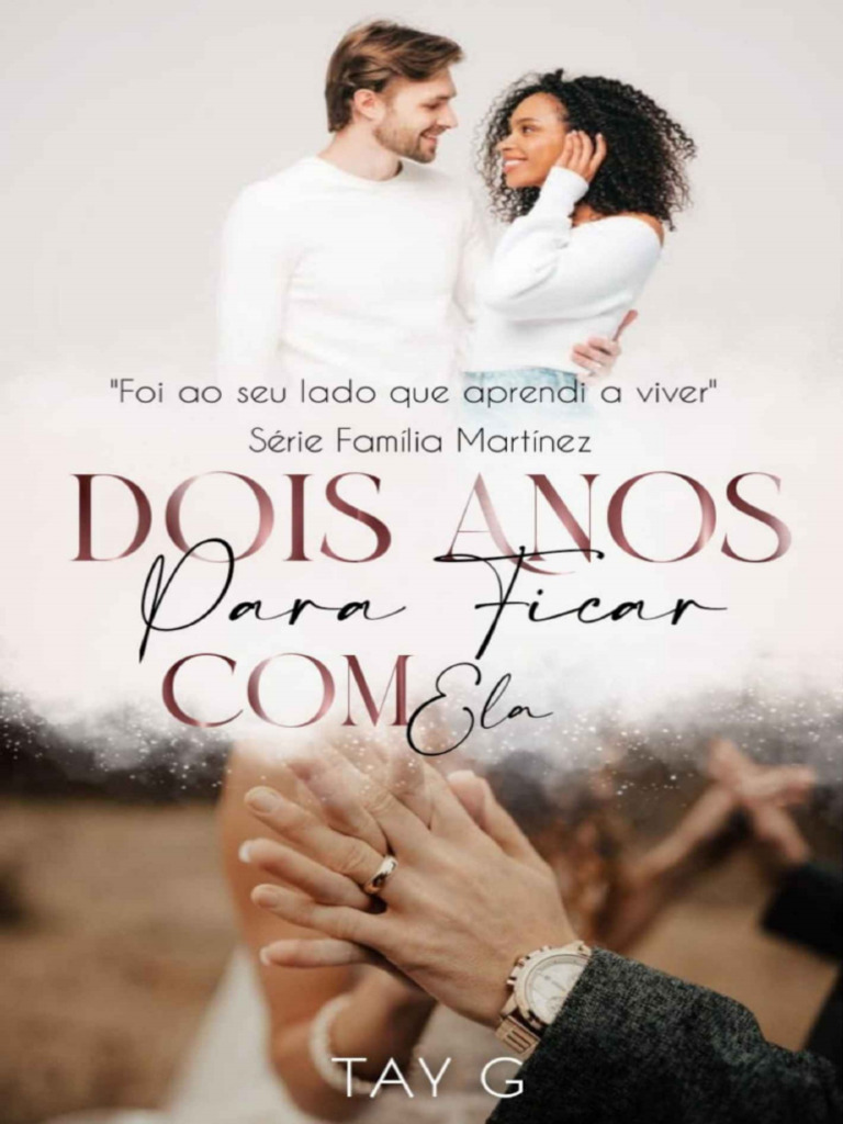 Dois Anos para Ficar Com Ela (F - TAY G | PDF | Amor | Dinheiro