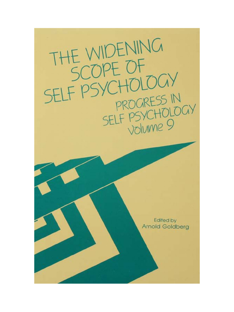 Progress in Self Psychology, V. 9 The Widening Scope of Self Psychology ...