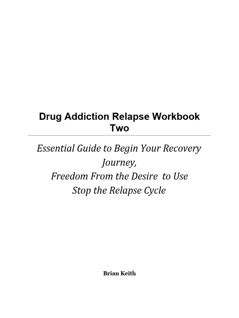 2nd Final Manuscript 2 Drug Addiction Relapse Workbook Two | PDF ... 2nd Final Manuscript 2 Drug Addiction Relapse Workbook Two | PDF ...