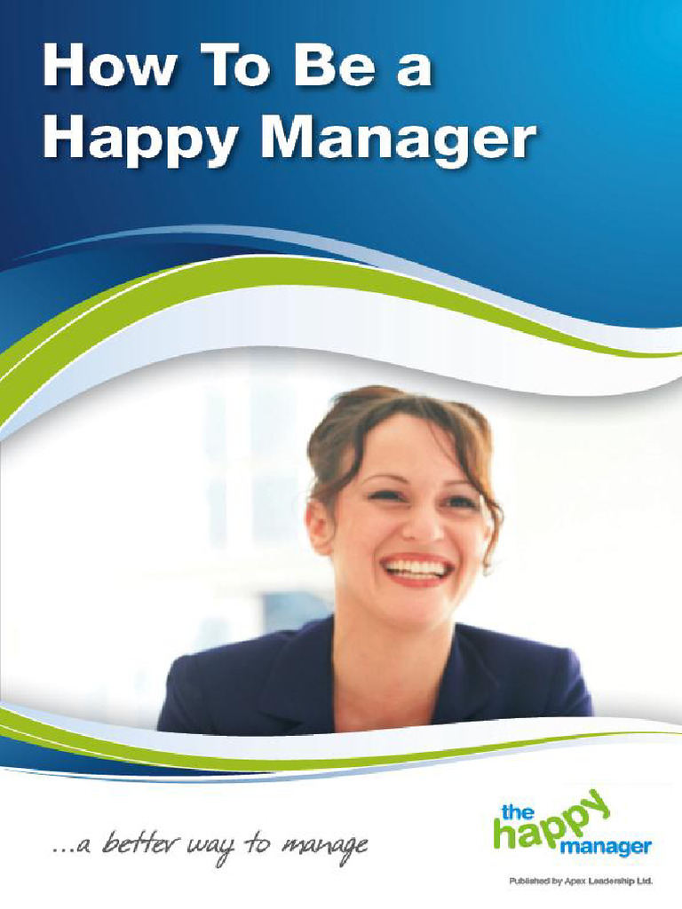 How To Be A Happy Manager | PDF | Happiness | Flow (Psychology)