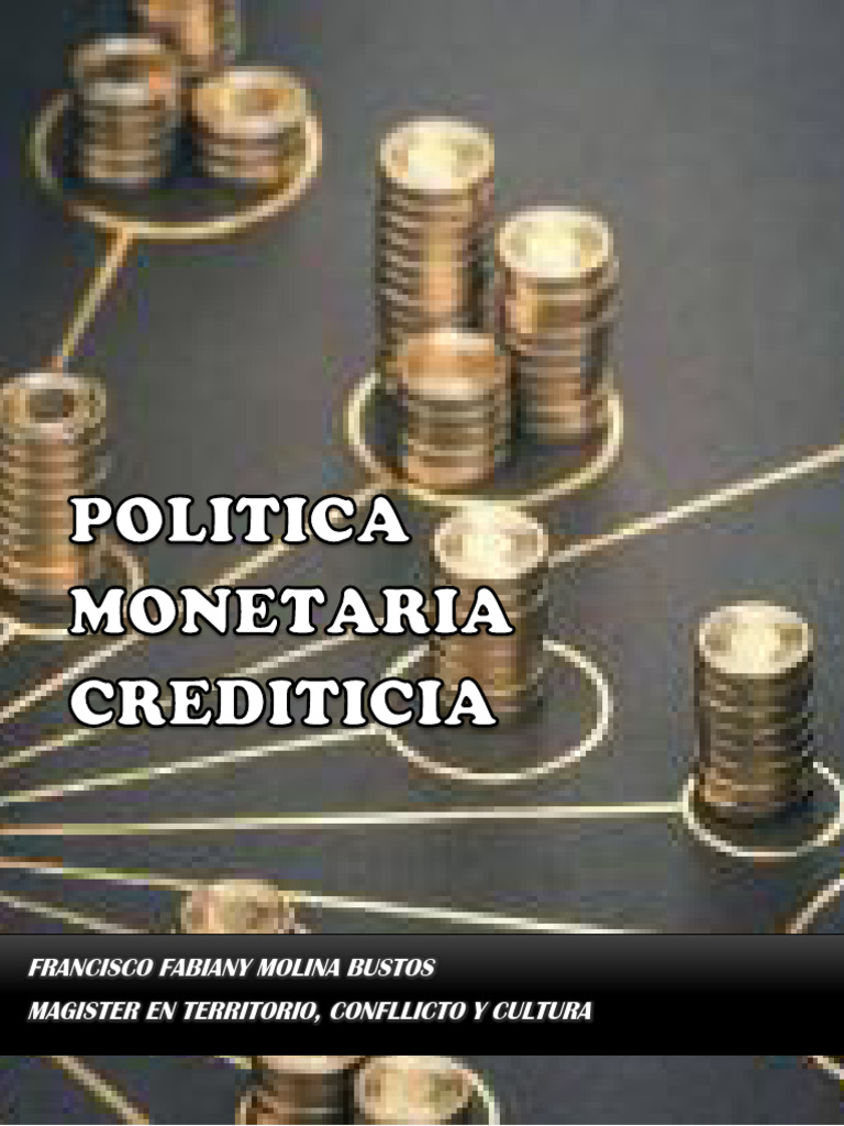 Política Monetaria Crediticia: Claves y Objetivos | PDF | La política ...