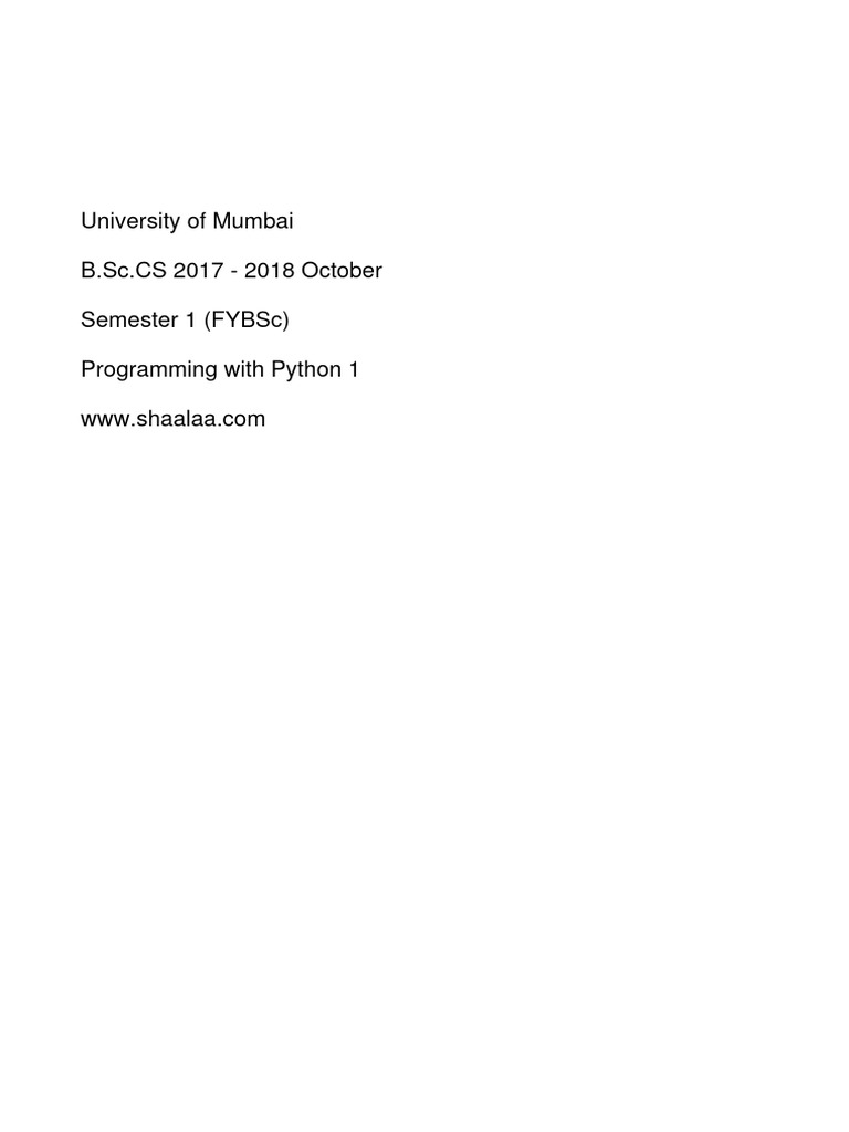 University of Mumbai B.SC - Cs 2017 - 2018 October Semester 1 (Fybsc) Programming With Python 1 ...