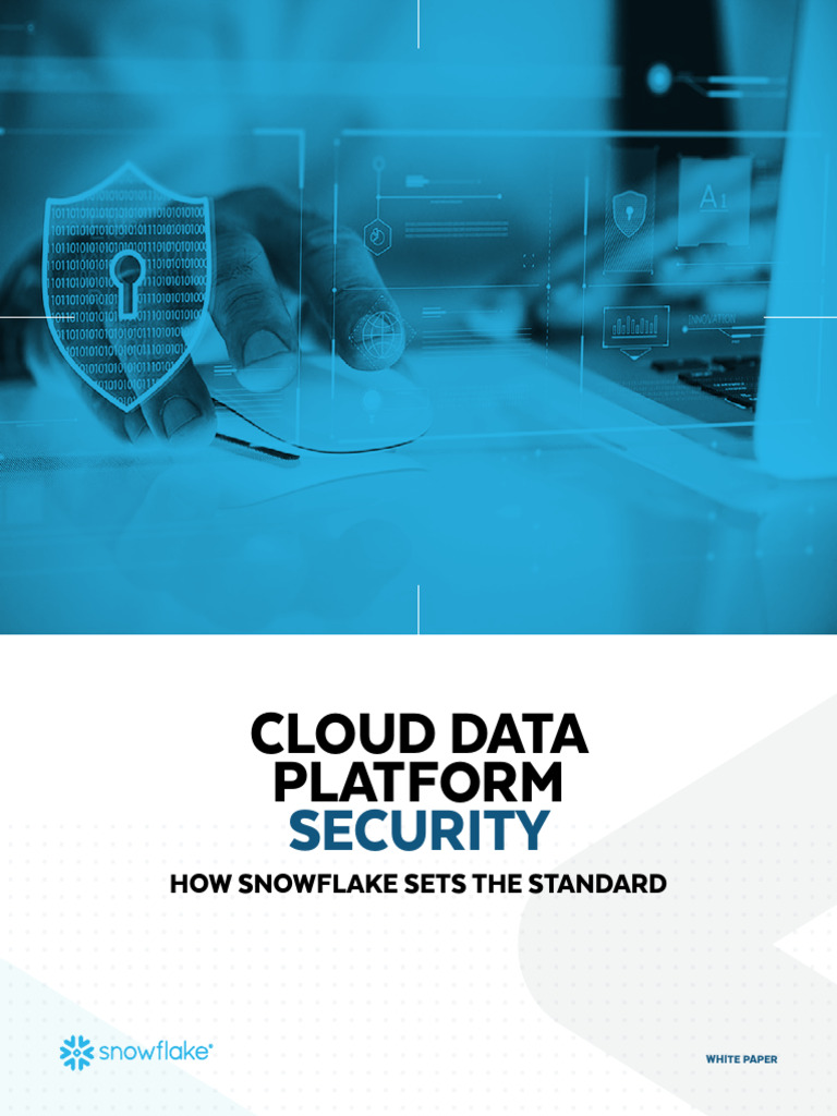 Cloud Data Platform Security How Snowflake Sets The Standard | PDF | Cloud Computing | Databases