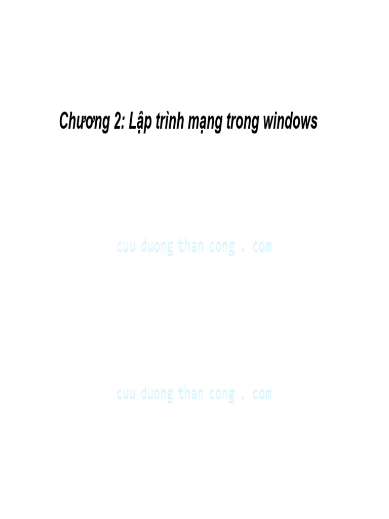 lap-trinh-mang_nguyen-cao-dat_chap2-lap-trinh-mang-trong-window - [cuuduongthancong.com] | PDF