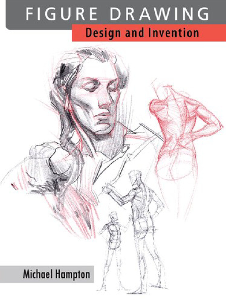 Figure Drawing - Design and Invention - Michael Hampton - 2009 - M ...