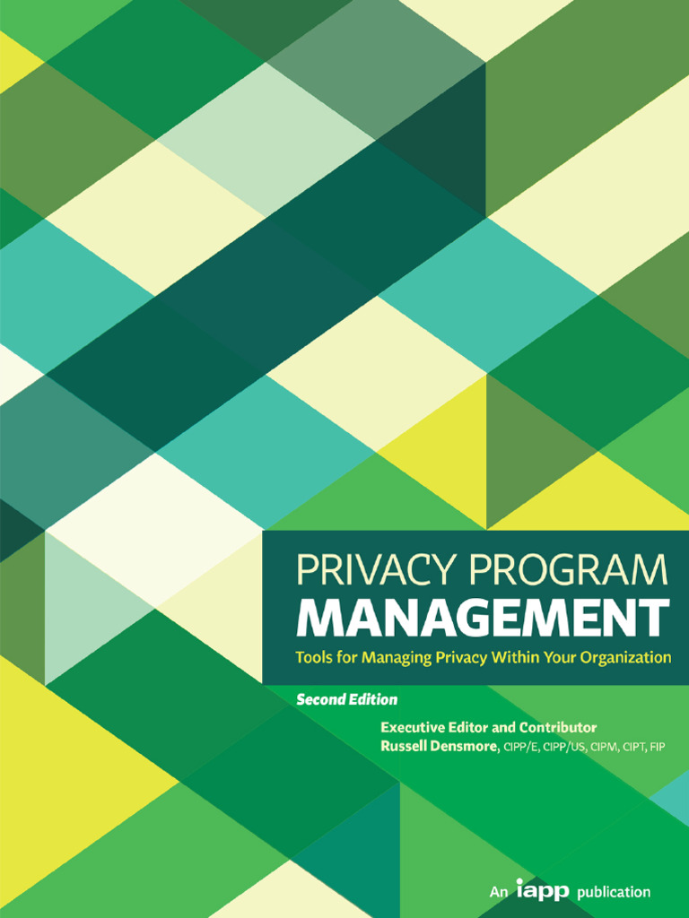 Privacy Program Management (Russell Densmore, CIPPE, CIPPUS, CIPM, CIPT ... Privacy Program Management (Russell Densmore, CIPPE, CIPPUS, CIPM, CIPT ...