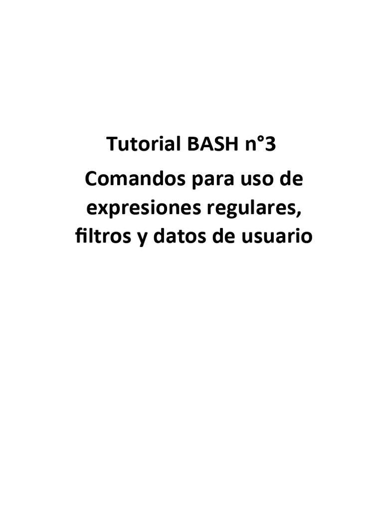 BASH - Tutorial 3 Expresiones Regulares RESUMEN CLASE | Descargar gratis PDF | Expresión regular ...