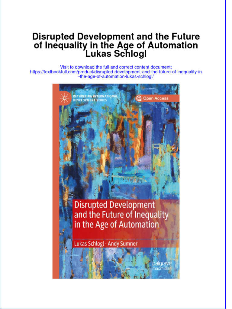 PDF Disrupted Development and The Future of Inequality in The Age of ...