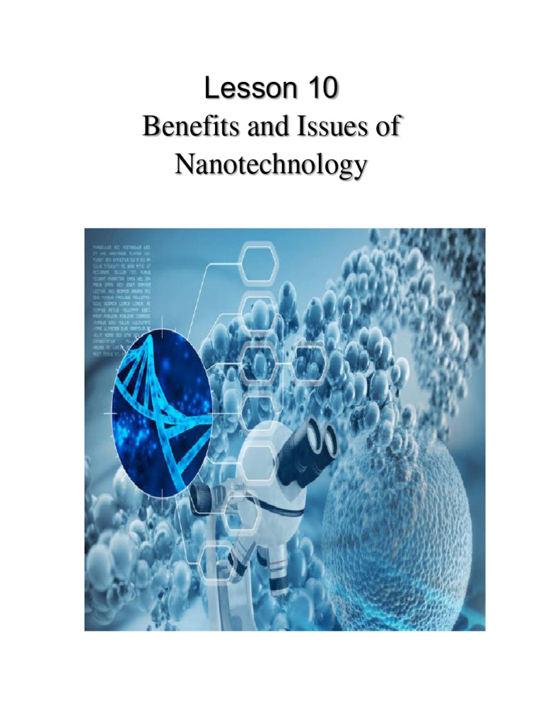 Lesson 10 Benefits and Issues of Nano Technology 2023 2024 | PDF ...