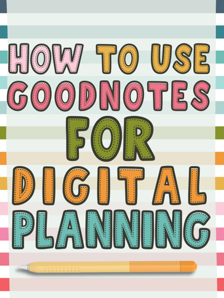 How-to-use-GoodNotes-for-Digital-Planning 1 | PDF | Software | Computing