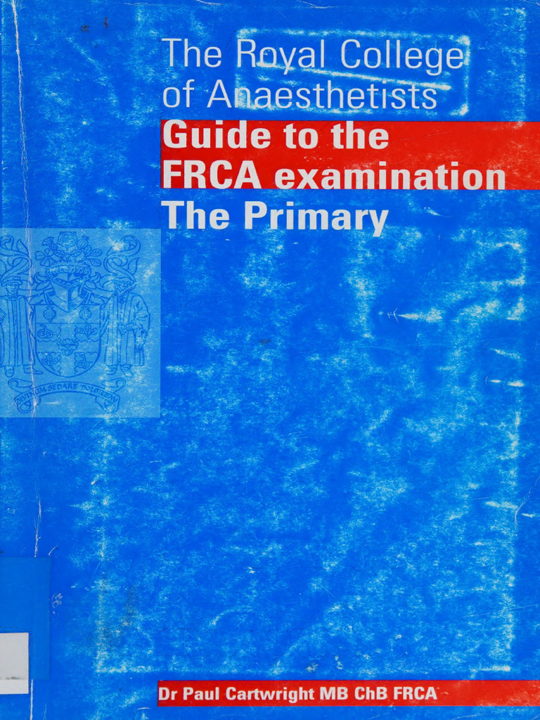Guide to FRCA Examination Preparation | PDF | Multiple Choice