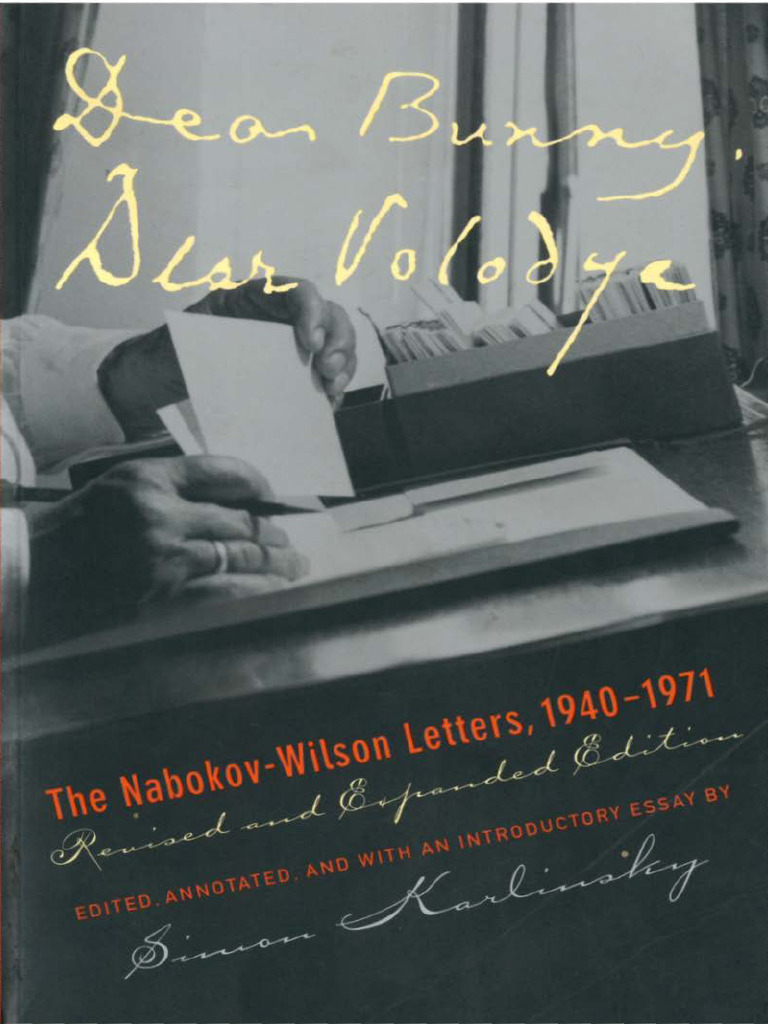 Dear Bunny, Dear Volodya The Nabokov-Wilson Letters, 1940-1971 (Simon ...