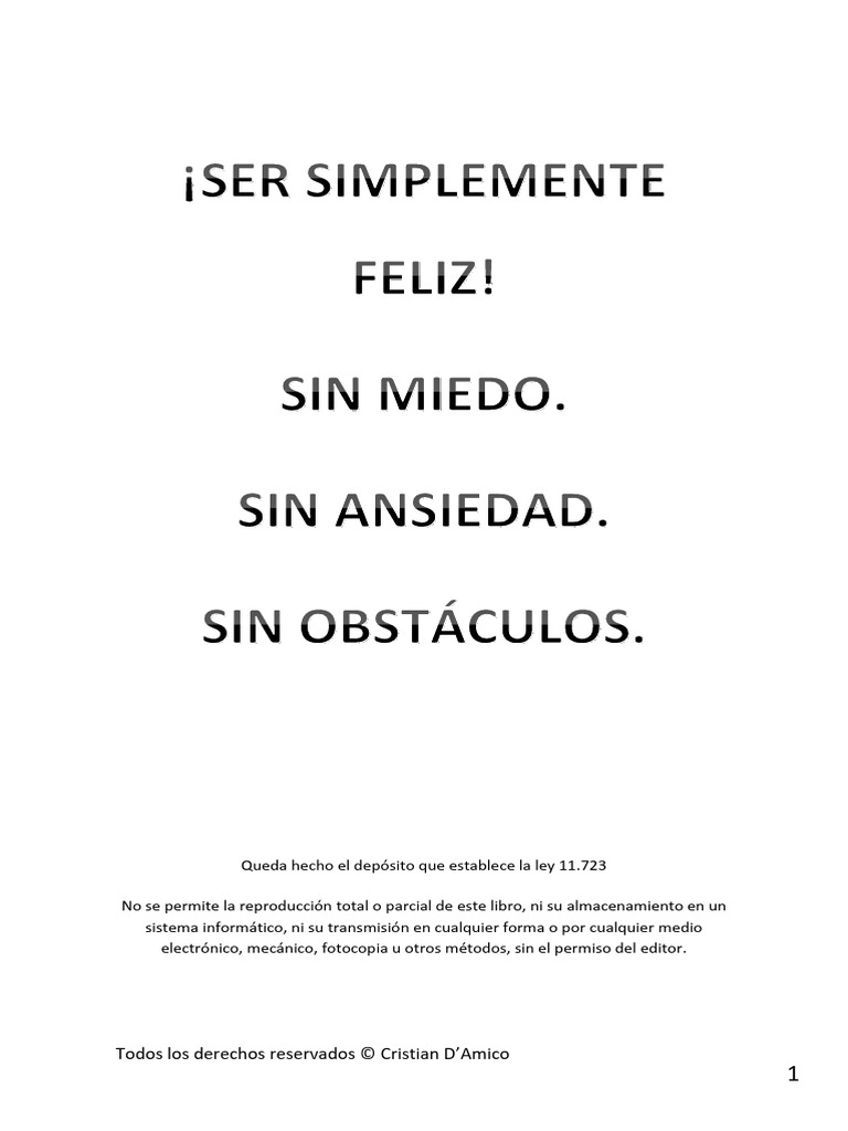 ¡Ser Simplemente Feliz! Sin Miedo, Sin Ansiedad, Sin Obstaculos. | PDF | Amor | Ansiedad
