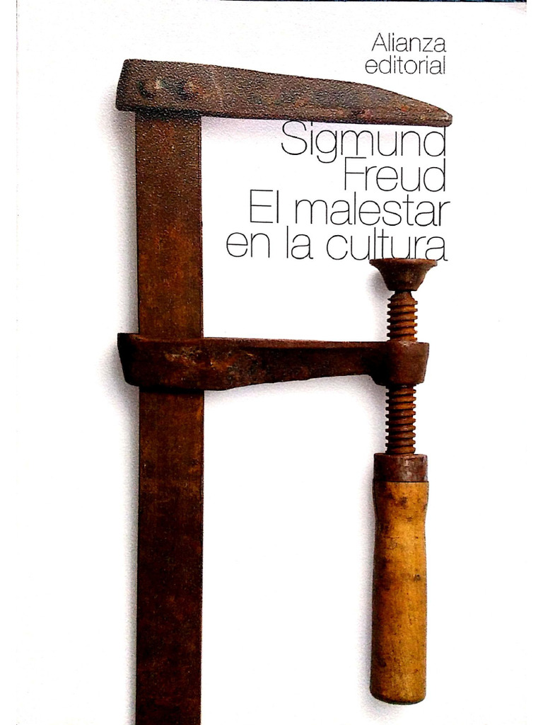 Introduccion El Malestar en La Cultura Sigmund Freud Alianza Editorial ...