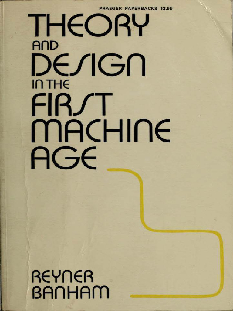 Banham on First Machine Age Design | PDF | The Arts | Architectural Design