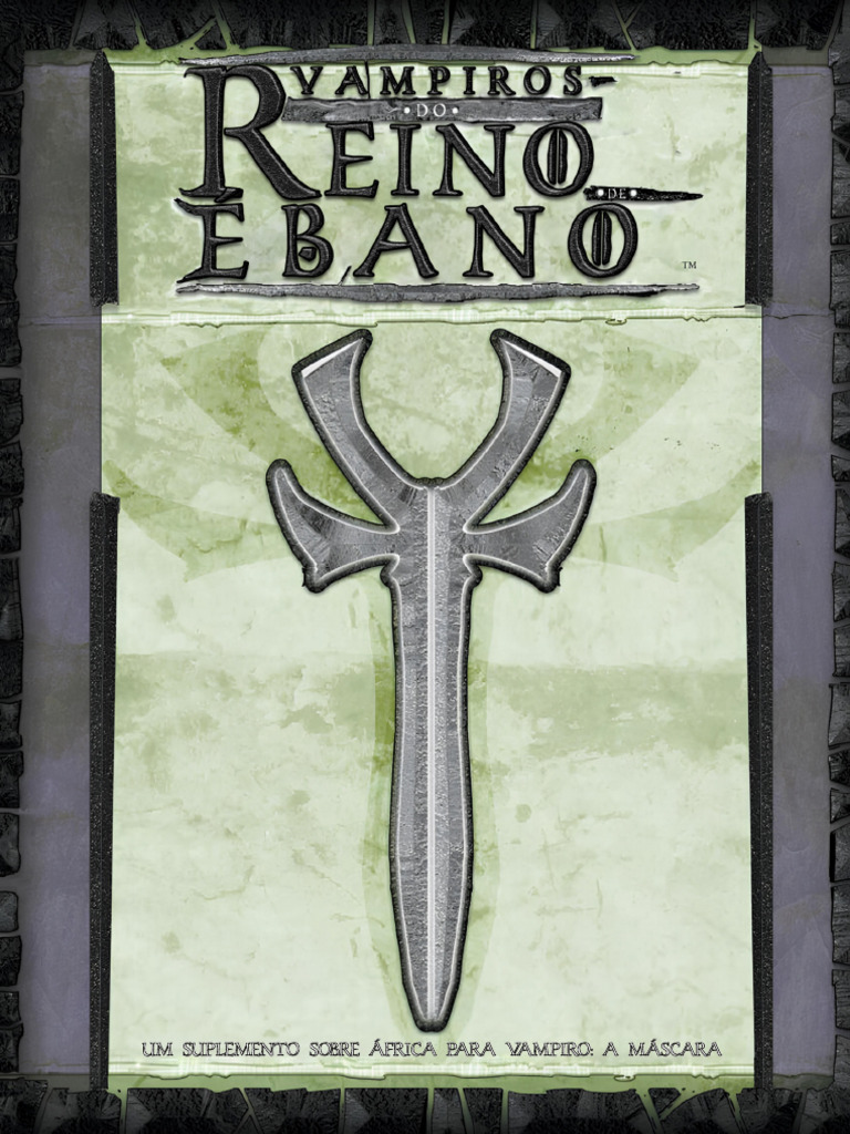 VTM - Vampiros Do Reino de Ébano 1.7 (Digital) | PDF | Vampiros | África