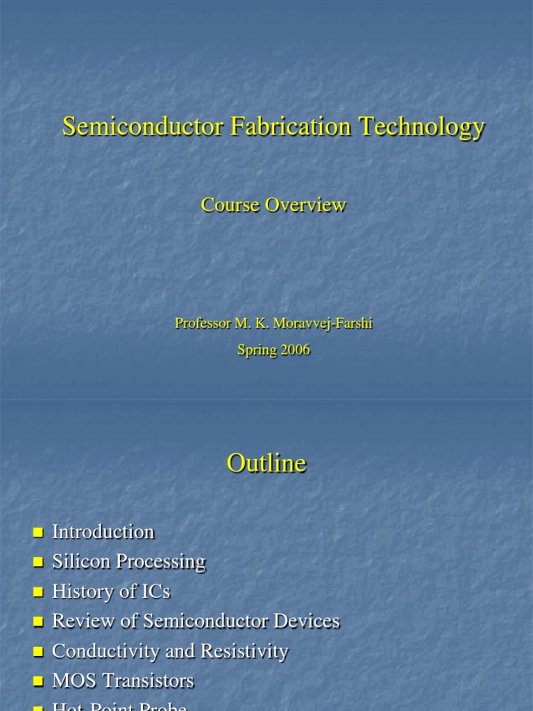 Semiconductor Fabrication Technology: Course Overview | PDF | Field ...