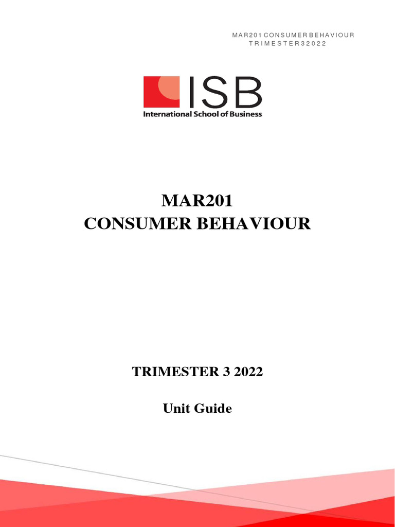 MAR201 Consumer Behavior - UEH-ISB - Final Unit Guide - Thu Nguyen - T3.2022 (Update Assessment ...