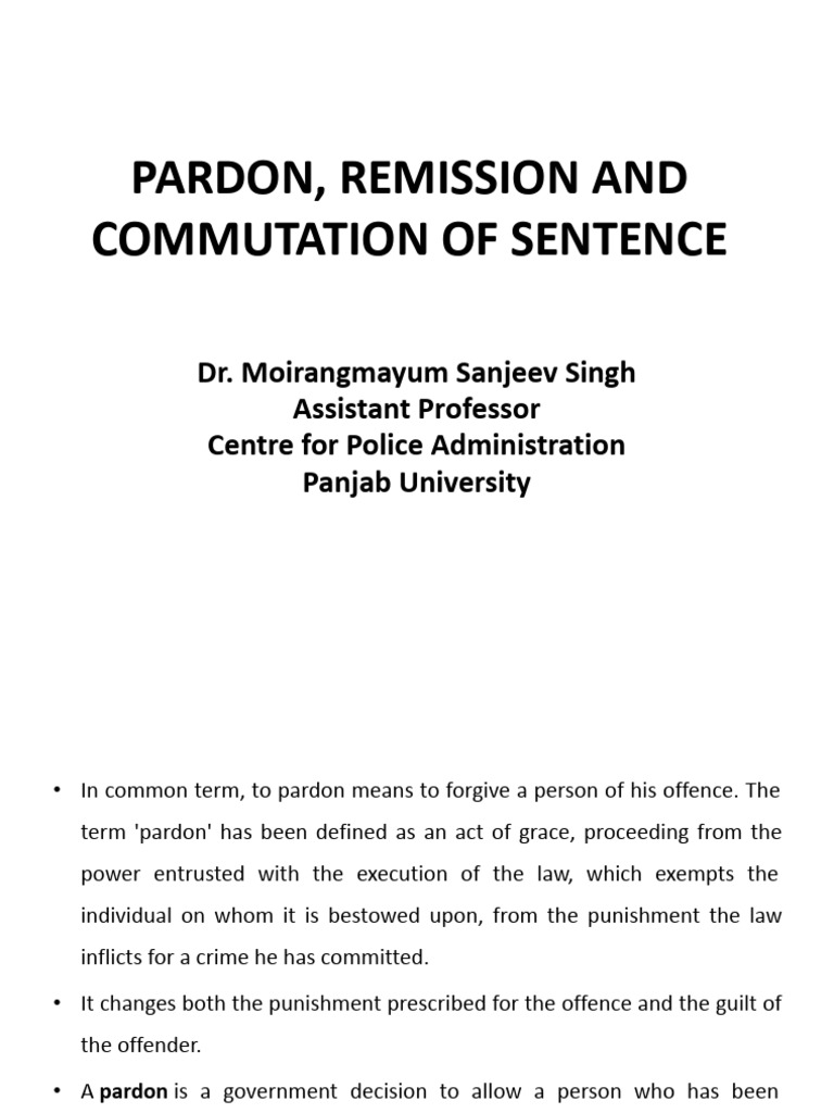 PARDON- REMISSION AND COMMUTATION OF SENTENCE CLASS.pptx | PDF | Pardon ...