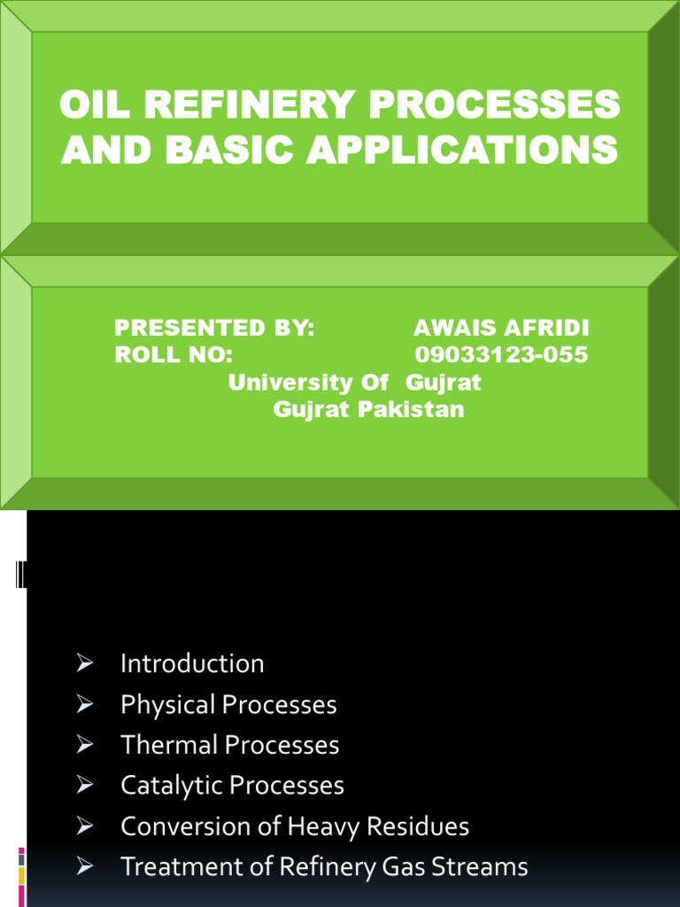 Oil Refinery Processes and Basic Applications | PDF | Oil Refinery ...