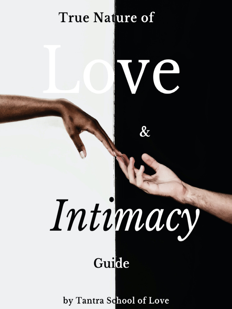 The True Nature of Love and Intimacy Guide V-06-2023 | PDF | Love ...